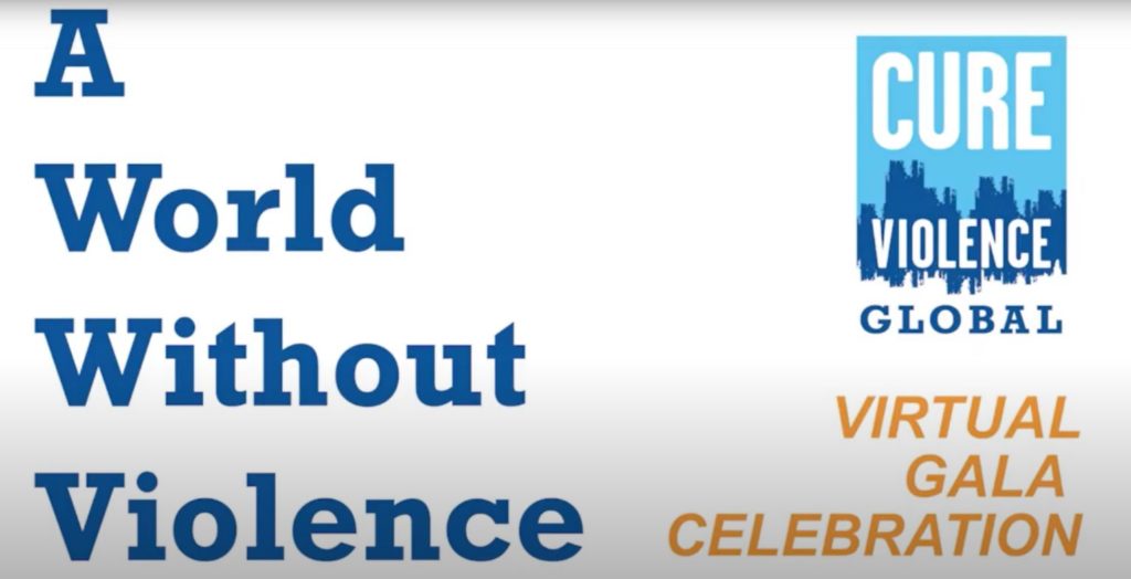 Cure Violence Gala 2021 - Thank you! — Cure Violence Global